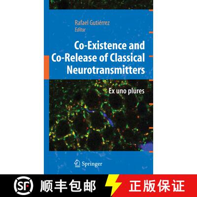 【3-4周达】Co-Existence and Co-Release of Classical Neurotransmitters: Ex uno plures (Softcover repri... [9781441934987]