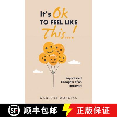 【3-4周达】It's OK to Feel Like This...!: Suppressed Thoughts of an Introvert [9781982287306]