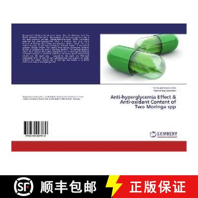 预订 Anti-hyperglycemia Effect & Anti-oxidant Content of Two Moringa spp [9783330007819]