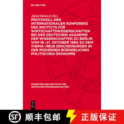【3-4周达】Protokoll Der Internationalen Konferenz Des Instituts Für Wirtschaftswissenschaften Bei D... [9783112731369]