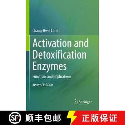 【3-4周达】Activation and Detoxification Enzymes: Functions and Implications (Second Edition 2024) [9783031552892]