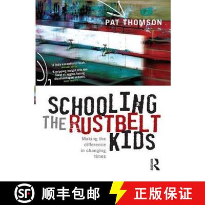 【3-4周达】精装 Schooling the Rustbelt Kids: Making the Difference in Changing Times [9780367719296]