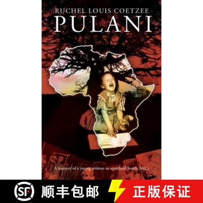 【3-4周达】Pulani: A Memoir of a Young Woman in Apartheid South Africa [9780982980309]