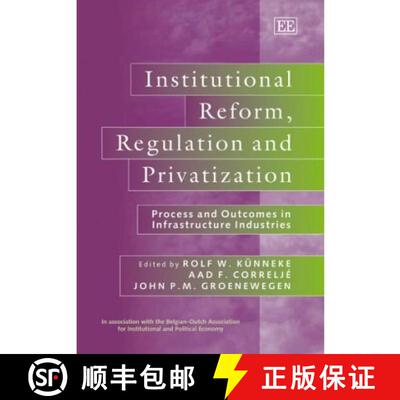 【3-4周达】精装 Institutional Reform, Regulation and Privatization [9781845422769]