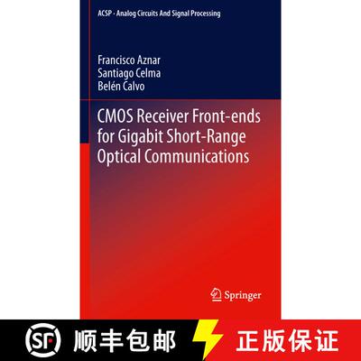 【3-4周达】CMOS Receiver Front-ends for Gigabit Short-Range Optical Communications [9781489986696]