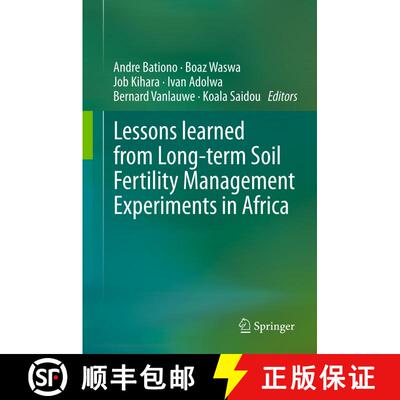 【3-4周达】精装 Lessons learned from Long-term Soil Fertility Management Experiments in Africa [9789400729377]