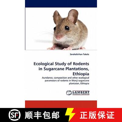 预订 Ecological Study of Rodents in Sugarcane Plantations, Ethiopia [9783843391900]