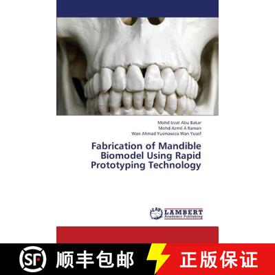 预订 Fabrication of Mandible Biomodel Using Rapid Prototyping Technology [9783659394683]