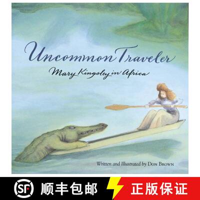 【3-4周达】Uncommon Traveler: Mary Kingsley in Africa [9780618369164]