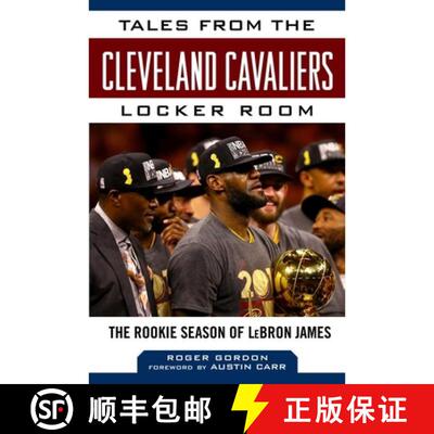 【3-4周达】精装 Tales from the Cleveland Cavaliers Locker Room: The Rookie Season of LeBron James [9781683583899]