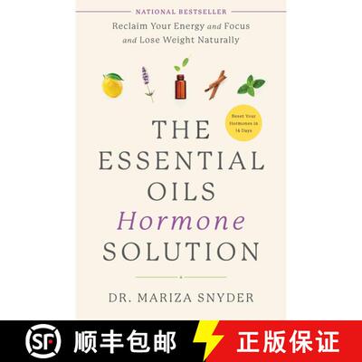 【3-4周达】The Essential Oils Hormone Solution: Reclaim Your Energy and Focus and Lose Weight Naturally [9780593233306]