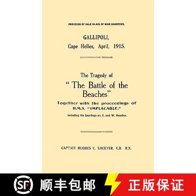 【3-4周达】Gallipoli, Cape Helles, April 1915: The Tragedy of the Battle of the Beaches Together with... [9781847349705]