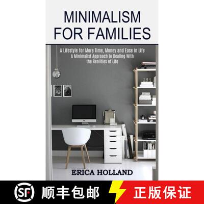 【3-4周达】Minimalism for Families: A Minimalist Approach to Dealing With the Realities of Life (A Li... [9781989744635]