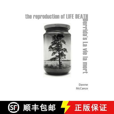【3-4周达】The Reproduction of Life Death: Derrida's La Vie La Mort [9780823283910]