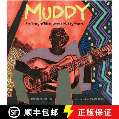 【3-4周达】精装 Muddy: The Story of Blues Legend Muddy Waters [9781481443494]