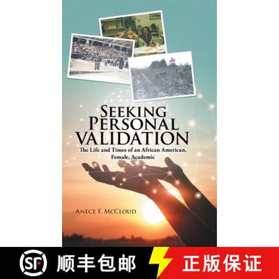 【3-4周达】精装 Seeking Personal Validation: The Life and Times of An African American, Female, Academic [9781953397263]