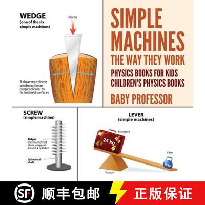 【3-4周达】Simple Machines : The Way They Work - Physics Books for Kids | Children's Physics Books [9781541938557]