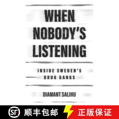 【3-4周达】When Nobody's Listening: Inside Sweden's Drug Gangs [9781509564637]