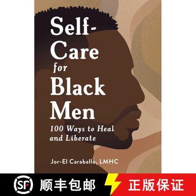 【3-4周达】精装 Self-Care for Black Men: 100 Ways to Heal and Liberate [9781507221044]