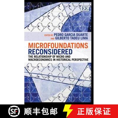 【3-4周达】Microfoundations Reconsidered: The Relationship of Micro and Macroeconomics in Historical ... [9781781004098]