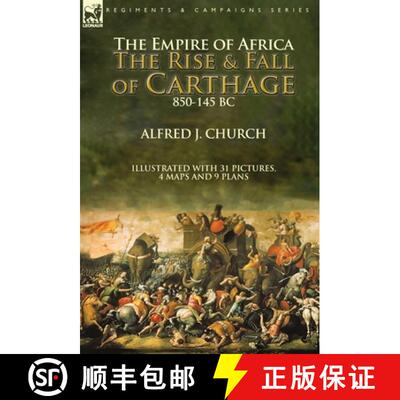 【3-4周达】精装 The Empire of Africa: the Rise and Fall of Carthage, 850-145 BC [9781782828808]