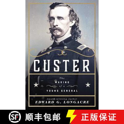 【3-4周达】精装 Custer: The Making of a Young General [9781510733190]