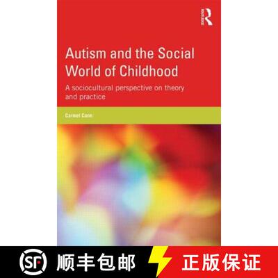 【3-4周达】Autism and the Social World of Childhood : A sociocultural perspective on theory and practice [9780415838344]