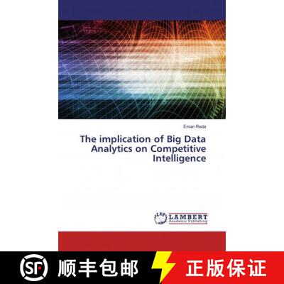 预订 The implication of Big Data Analytics on Competitive Intelligence [9786200239709]