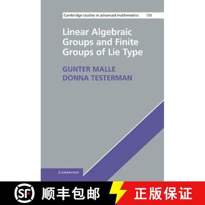 【3-4周达】Linear Algebraic Groups and Finite Groups of Lie Type: - Linear Algebraic Groups and Finit... [9781107008540]