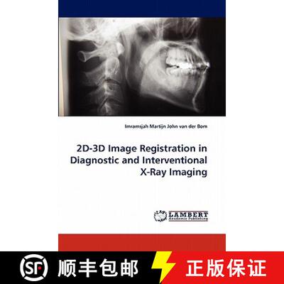 预订 2D-3D Image Registration in Diagnostic and Interventional X-Ray Imaging [9783844314915]
