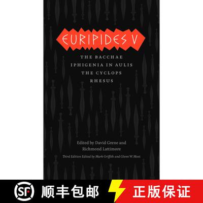 【3-4周达】精装 Euripides V – Bacchae, Iphigenia in Aulis, The Cyclops, Rhesus [9780226308975]