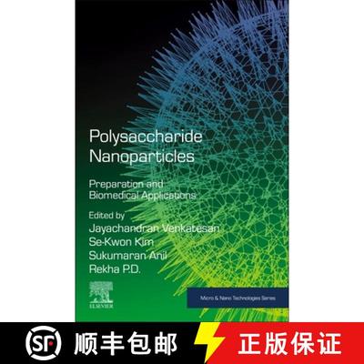 【3-4周达】Polysaccharide Nanoparticles: Preparation and Biomedical Applications [9780128223512]