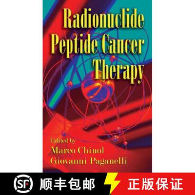 【3-4周达】Radionuclide Peptide Cancer Therapy [With CDROM] [9780824728878]