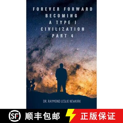 【3-4周达】Forever Forward Becoming A Type I Civilization Part 4 [9798235024557]