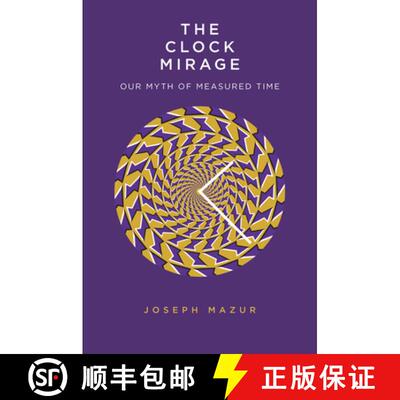【3-4周达】精装 The Clock Mirage – Our Myth of Measured Time [9780300229325]