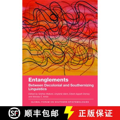 【3-4周达】精装 Entanglements : Between Decolonial and Southernizing Linguistics [9781836681106]