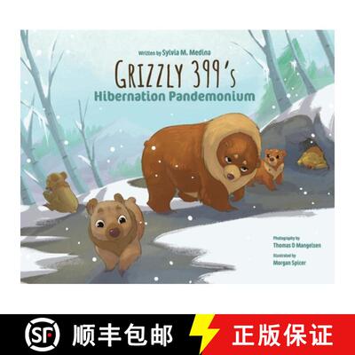 【3-4周达】Grizzly 399‛s Hibernation Pandemonium - Hardback [9781955023979]