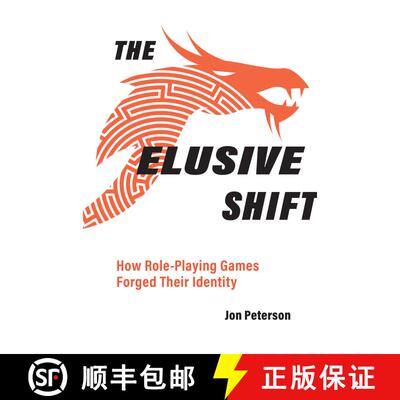 【3-4周达】The Elusive Shift: How Role-Playing Games Forged Their Identity [9780262544900]