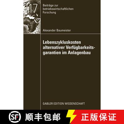 【3-4周达】Lebenszykluskosten alternativer Verfügbarkeitsgarantien im Anlagenbau [9783834909695]