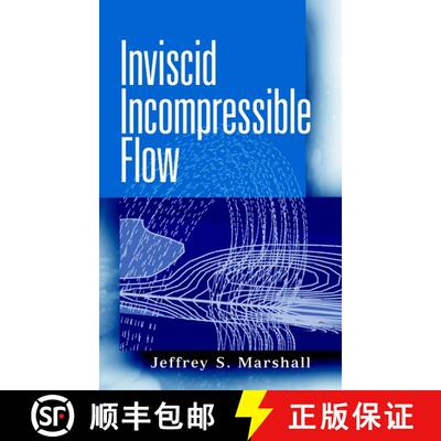 【3-4周达】精装 Inviscid Incompressible Flow [Wiley机械工程] [9780471375661]