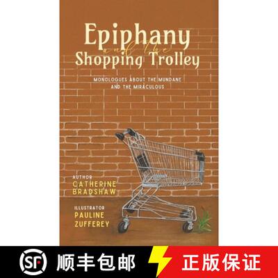 【3-4周达】Epiphany and the Shopping Trolley: Monologues about the Mundane and the Miraculous [9781764163996]