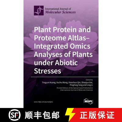 【3-4周达】Plant Protein and Proteome Altlas--Integrated Omics Analyses of Plants under Abiotic  Stre... [9783039219605]
