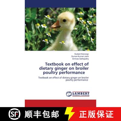 预订 Textbook on effect of dietary ginger on broiler poultry performance [9786205511572]