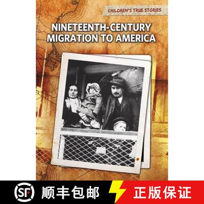 预订 Nineteenth-Century Migration to America [9781410940803]