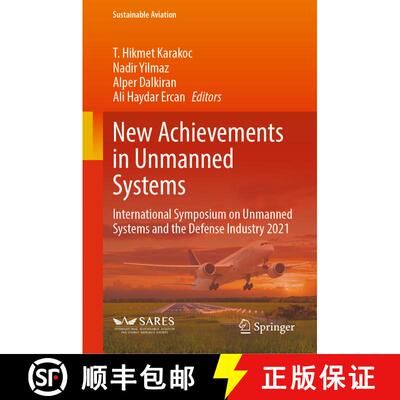 【3-4周达】New Achievements in Unmanned Systems : International Symposium on Unmanned Systems and the... [9783031299322]