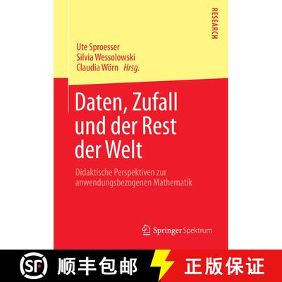 【3-4周达】Daten, Zufall und der Rest der Welt : Didaktische Perspektiven zur anwendungsbezogenen Mat... [9783658046682]