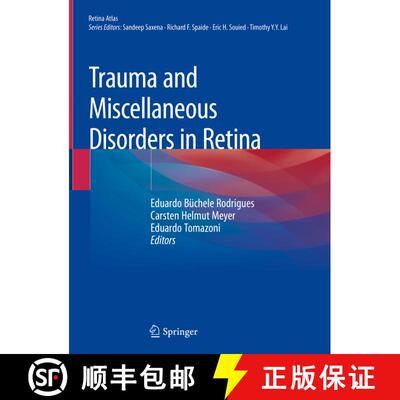【3-4周达】精装 Trauma and Miscellaneous Disorders in Retina [9789811385490]