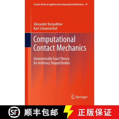 【3-4周达】Computational Contact Mechanics : Geometrically Exact Theory for Arbitrary Shaped Bodies [9783642315305]