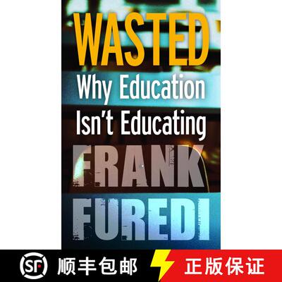 【3-4周达】Wasted: Why Education Isn't Educating [9781441122100]
