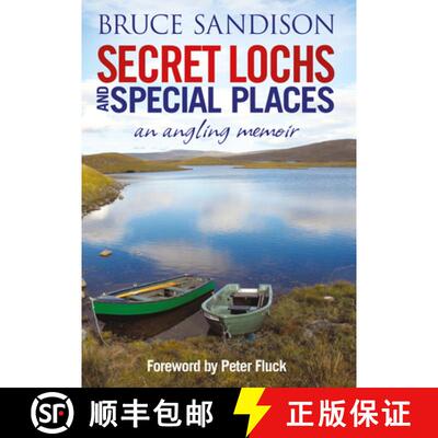 【3-4周达】精装 Secret Lochs and Special Places: An Angling Memoir [9781845027865]